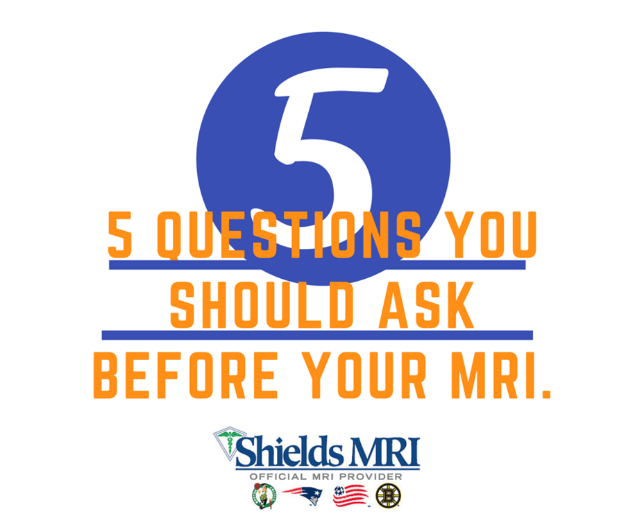 Five questions you should ask BEFORE your MRI.